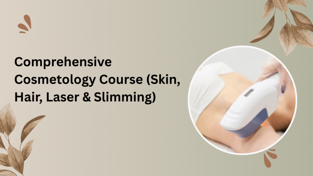 Comprehensive Cosmetology Course